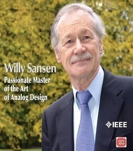 工信部IC人才讲座：Willy Sansen教授 国际研讨会&第47期国际名家讲堂预告 中国·南京一、活动安排2017年模拟电路设计国际研讨会（免注册费，限报80人）地点... - 雪球