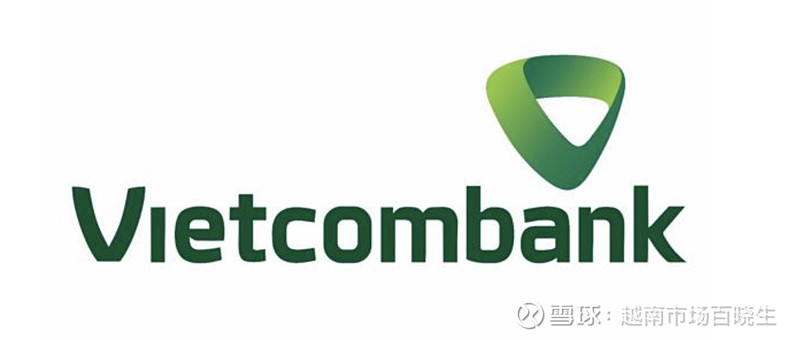 【公司-VCB】越南外贸股份商业银行基本介绍 越南外贸股份商业银行目前是越南市场上经营效果最佳的银行之一，Vietcombank也是越南第一家 ...