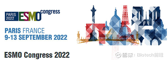 22ESMO丨胆道恶性肿瘤免疫治疗进展汇总 ——2022 ESMO——2022年ESMO大会将于2022年9月9日-13日以线下（法国巴黎）结合线上的方式举行，ES... - 雪球