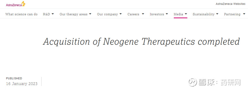 最新：阿斯利康完成Neogene收购 2023年1月16日， 阿斯利康 宣布已完成对Neogene Therapeutics Inc ...