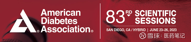 ADA2023：GLP-1全面开花 Armstrong 2023年6月23日-26日，美国糖尿病协会第83届年会科学会议召开，GLP-1无疑是 ...