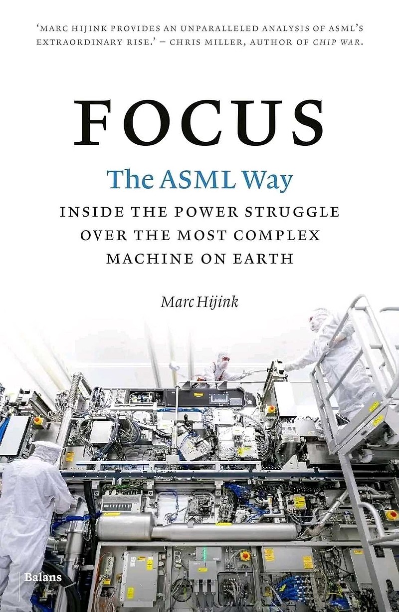 《Focus》(聚焦)，“ ASML 之道，关于地球上最复杂机器的权力斗争内幕” (The ASML Way—-Insi... - 雪球