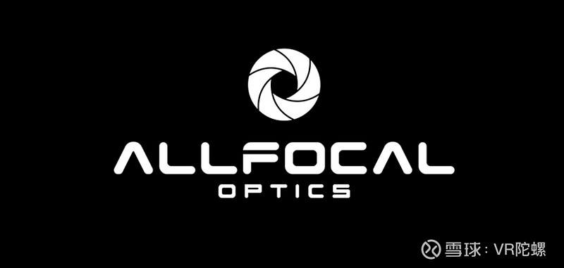 英国XR光学公司融资530万美元，前Meta、微软高管担任董事长 AllFocal Optics（原名Lark Optics）是位于剑桥的一家 ...