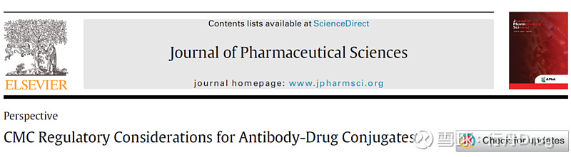 文献分享：从CMC监管角度对ADC药物的考量 Part II 白皮书 抗体偶联药物 (ADC) 将抗体的特异性和长体内循环时间，与化学细胞抑制剂或其他活性药物的毒性结合起来，使用适当... - 雪球